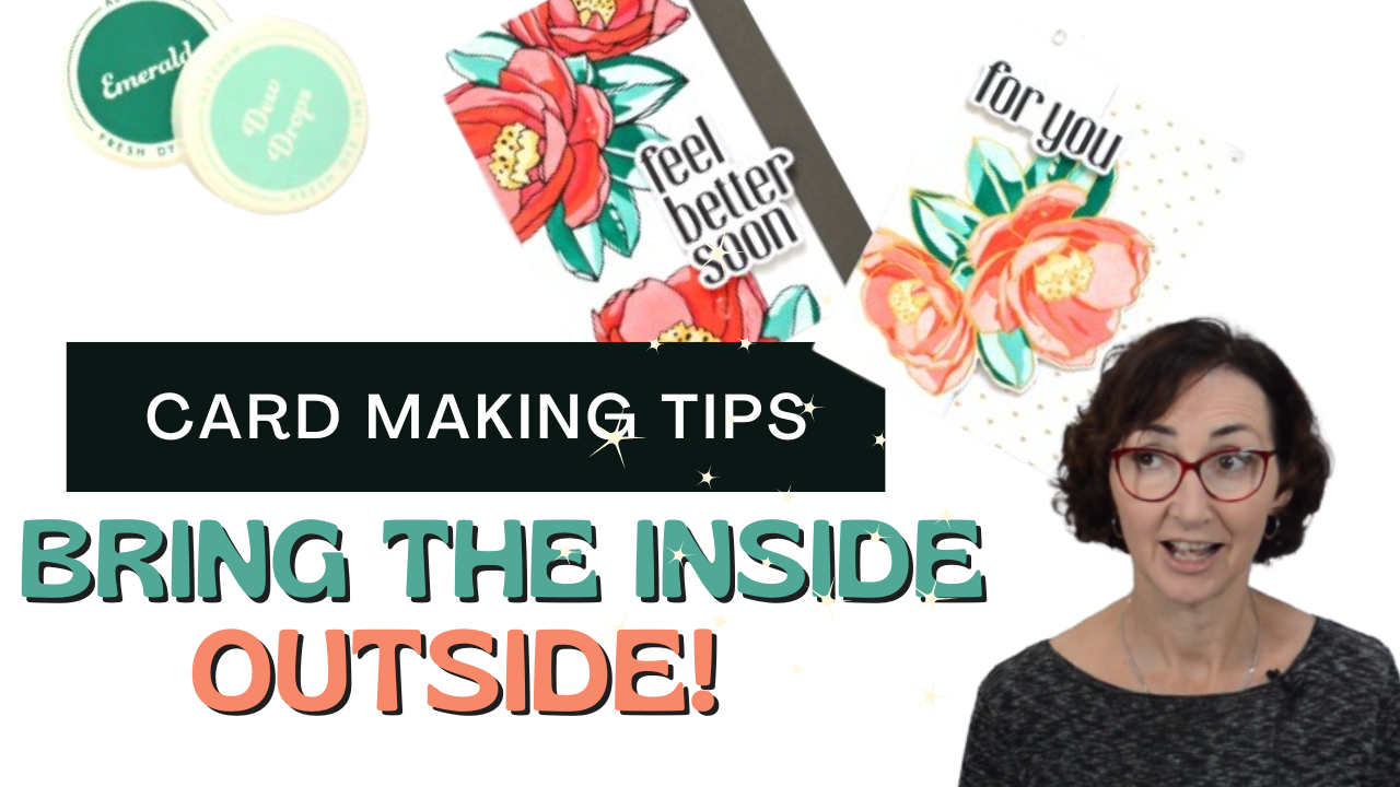 2 Simple Ways to Bring the INSIDE of the Card to the OUTSIDE (+ Video)!